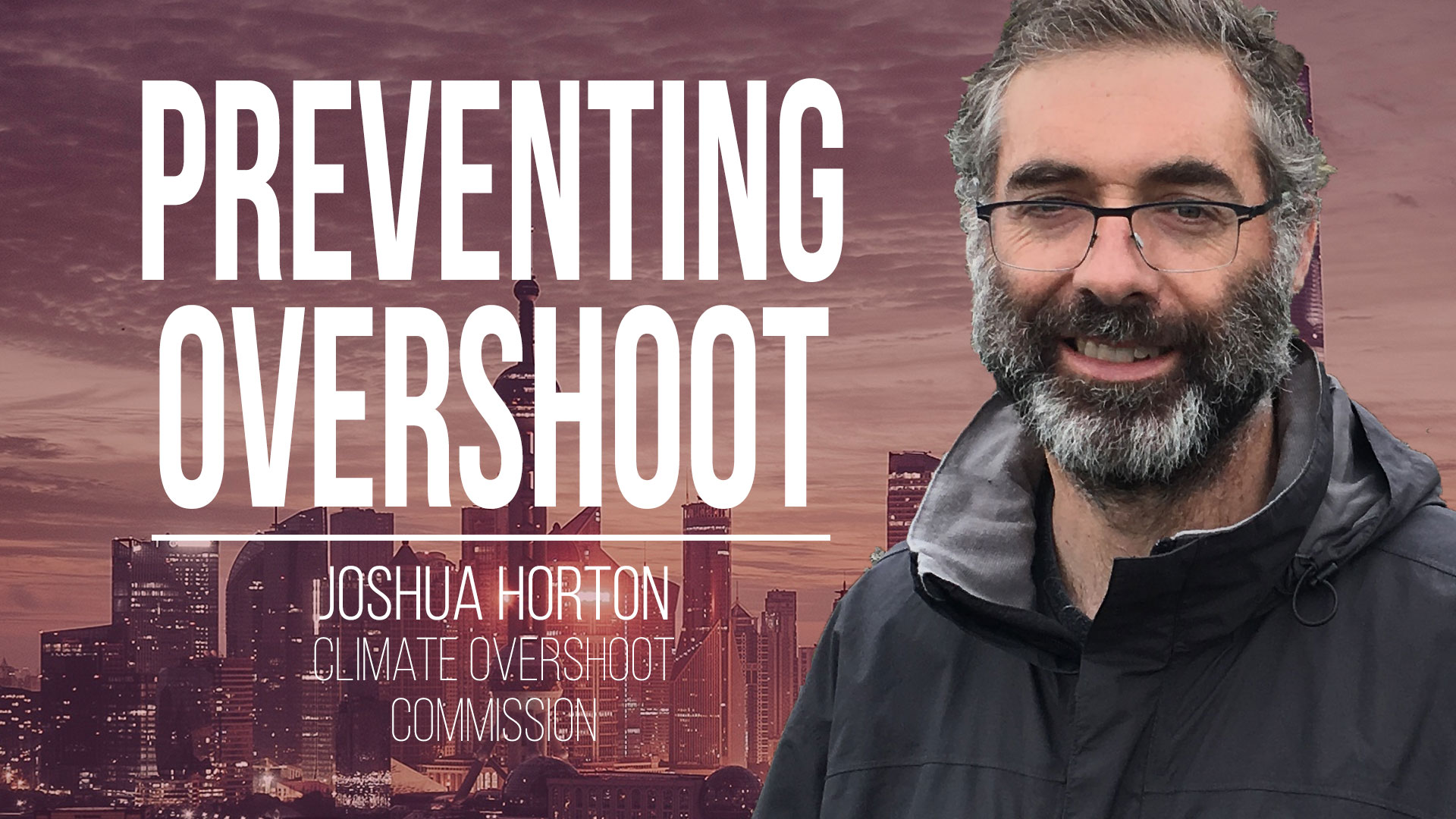 Mitigating the Risks, and Impacts, of Surpassing 1.5°C | Joshua Horton ...